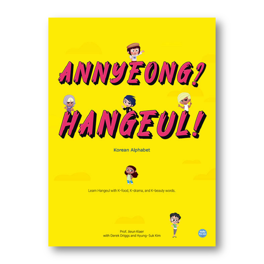 Annyeong? Hangeul! - Korean Alphabet - Now In Seoul